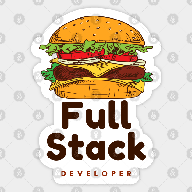 Full Stack Developer - Software Developer - Sticker | TeePublic